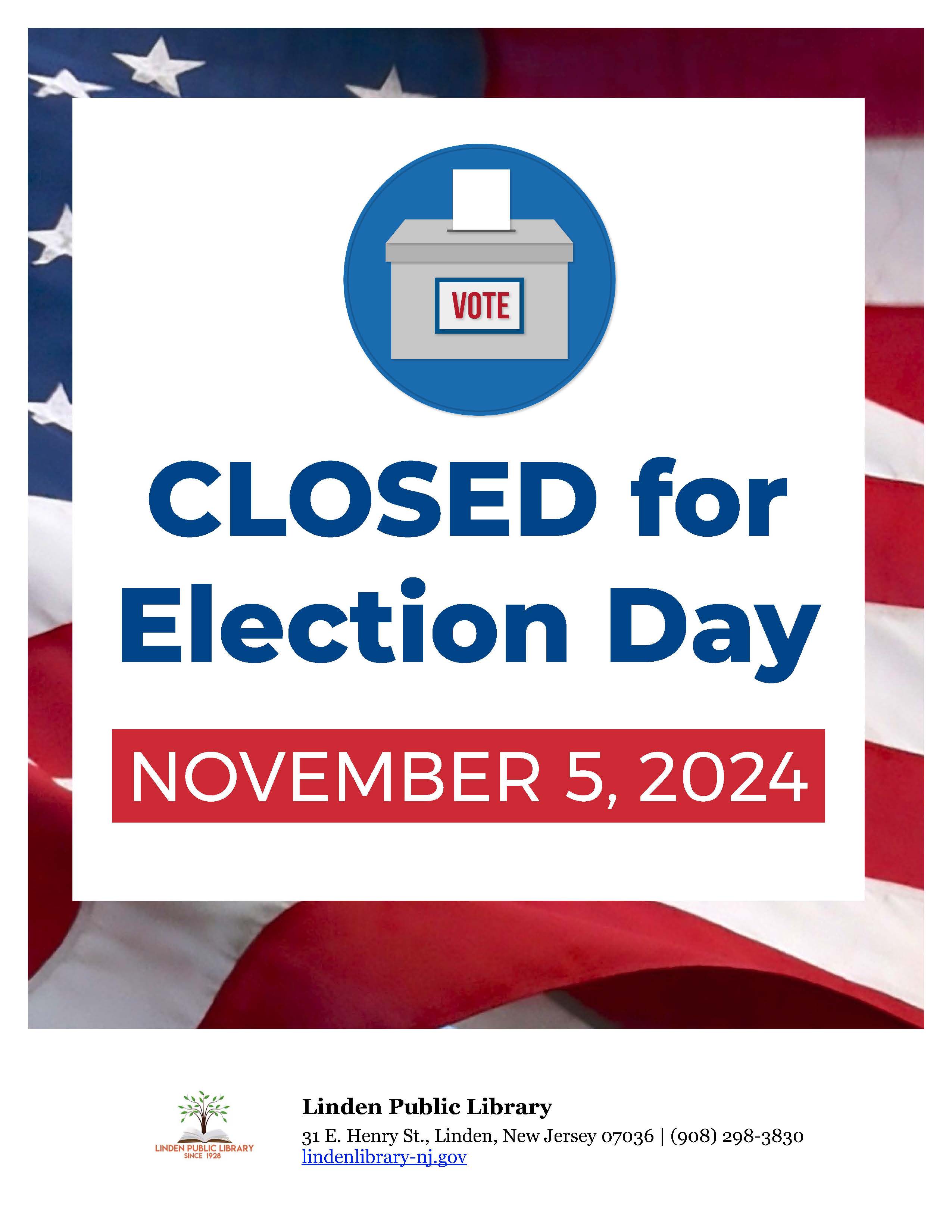 Closed For Election Day Linden Free Public Library Closed For Election Day Linden Free Public Library